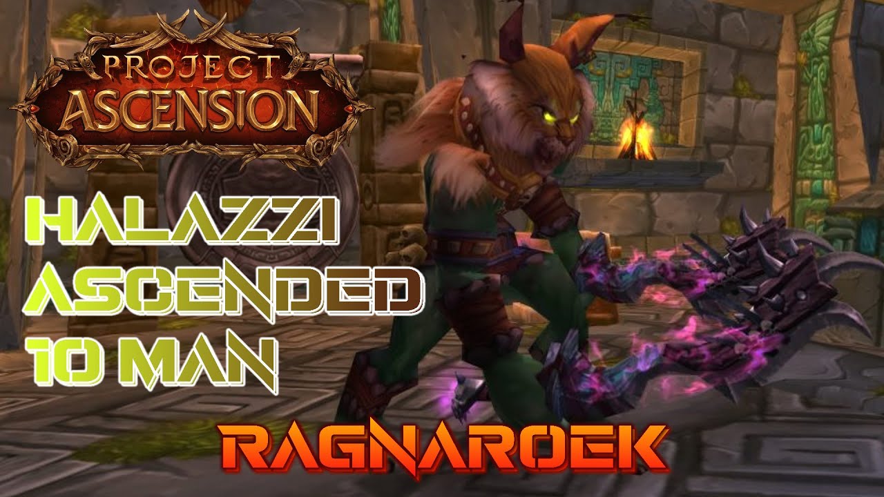 Halazzi Ascended 10 man - Ascension WoW - A52 - YouTube