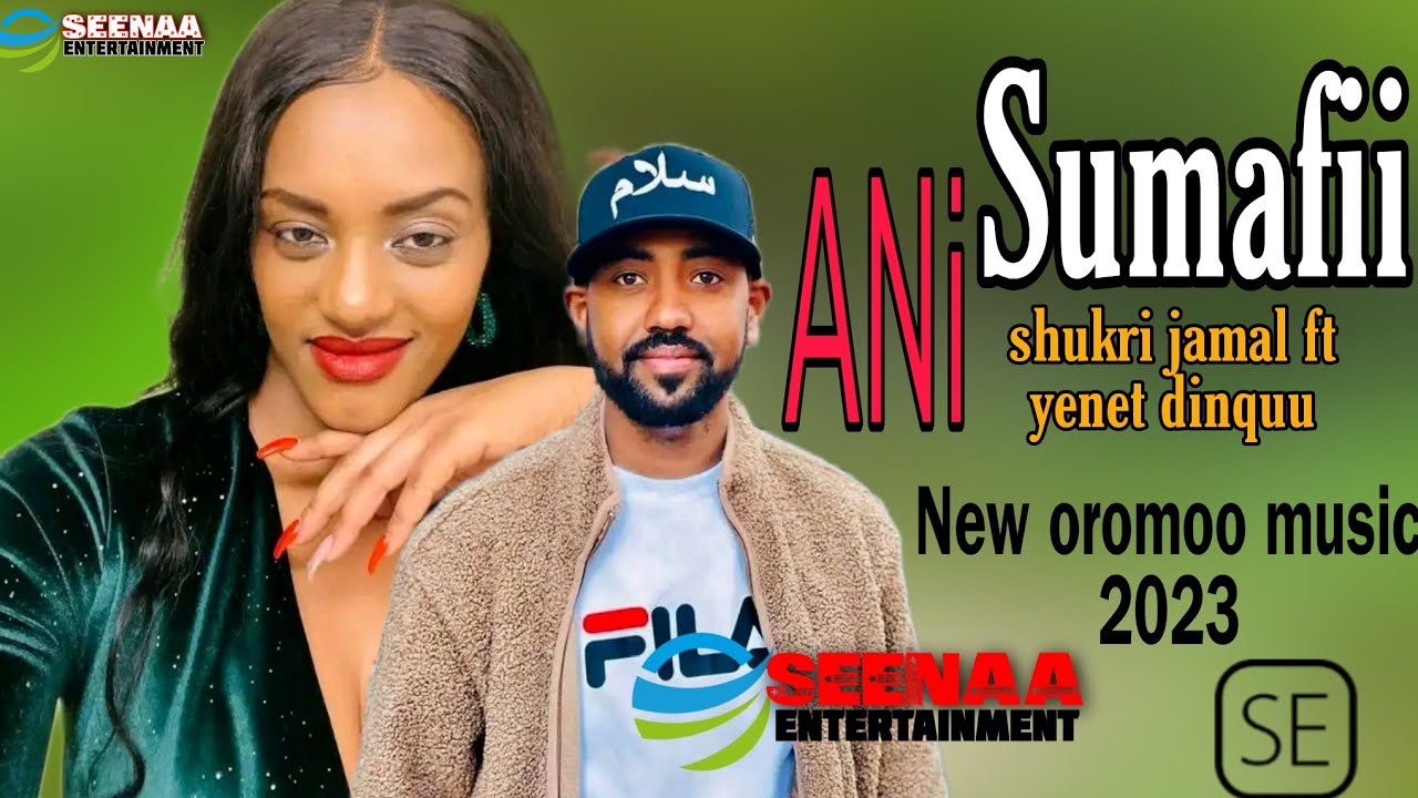 SHUKRI JAMAL FT YENET DINQUU | ANI SUMAAFII | New Oromo Music HD 2023 ...