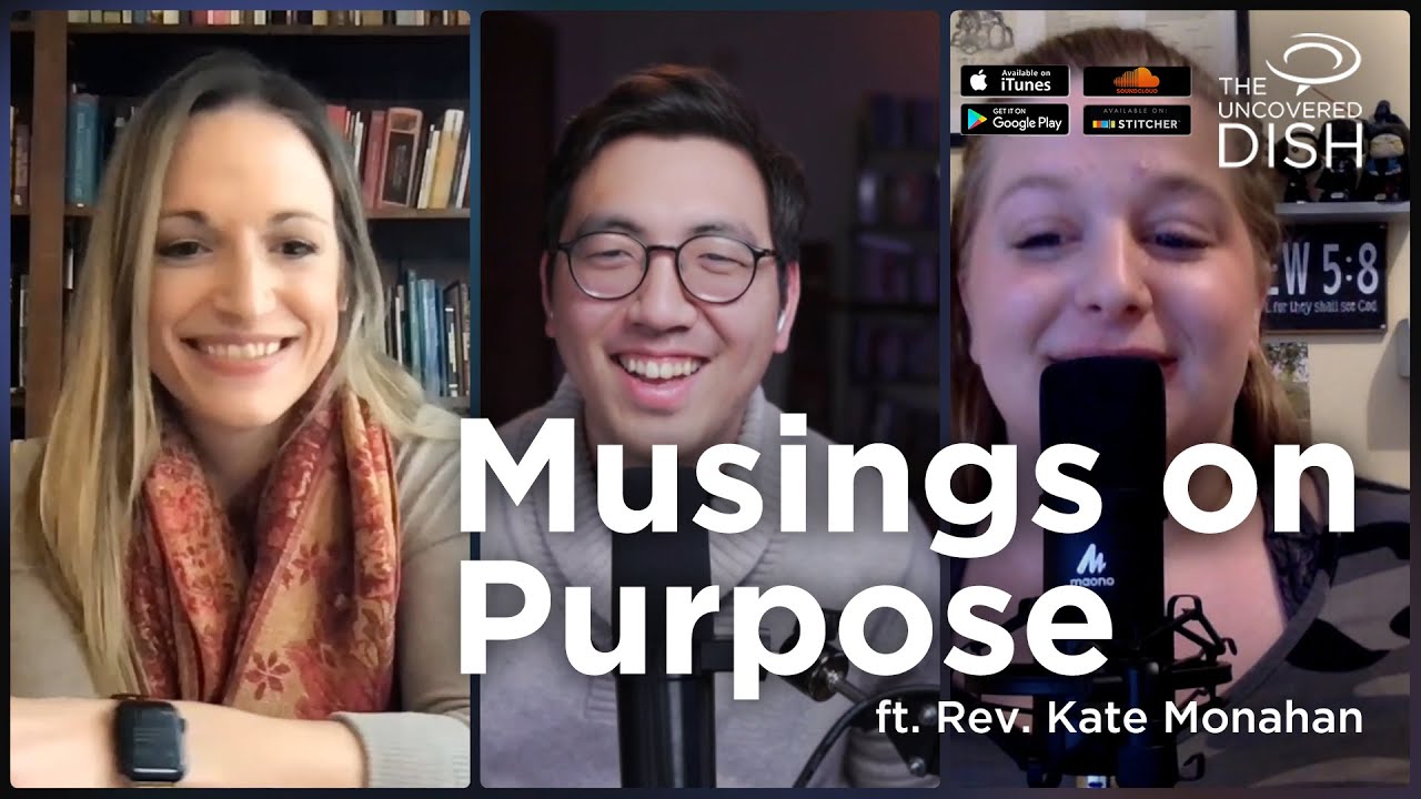 Musings on Purpose ft. Kate Monahan | Ep. 406 - YouTube