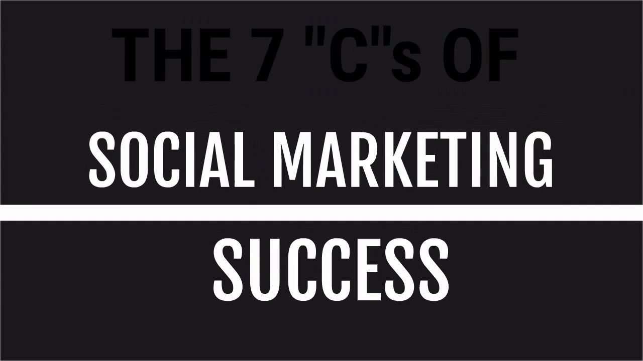 The 7 "C's" of Social Marketing Success - YouTube