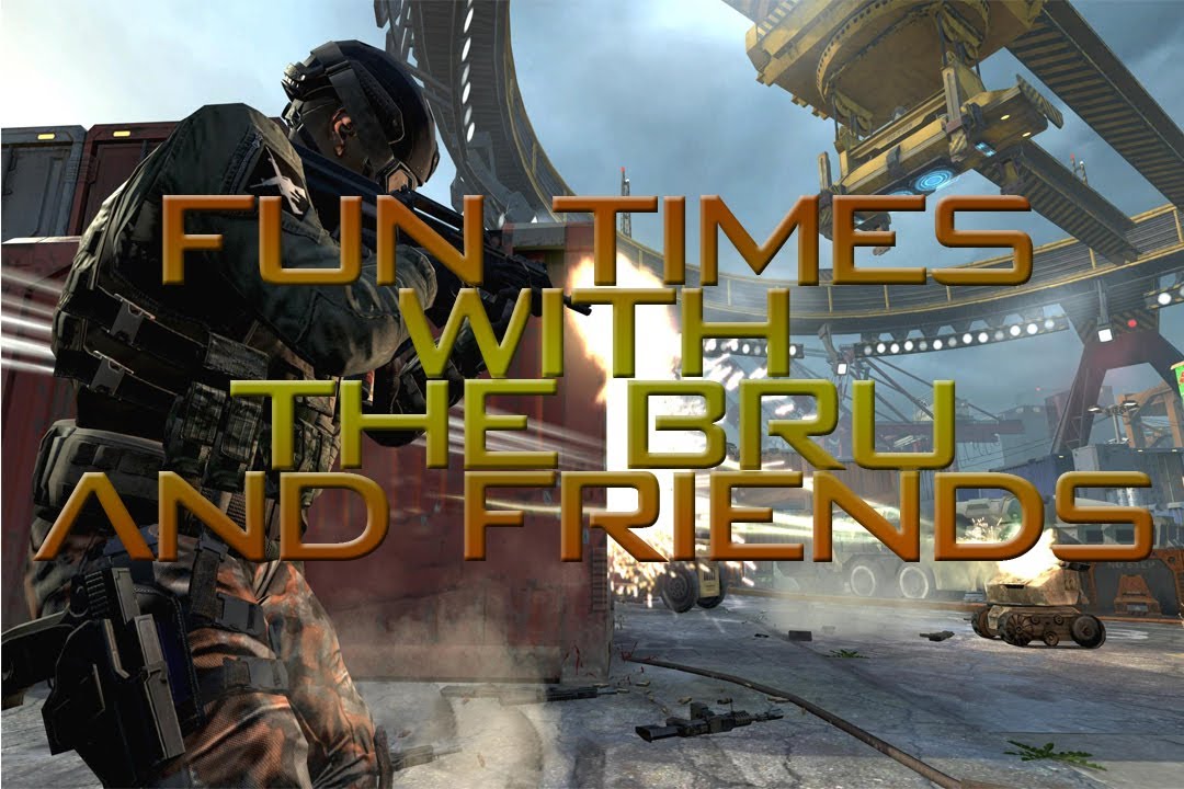 Fun times w/ The Bru & Friends - YouTube