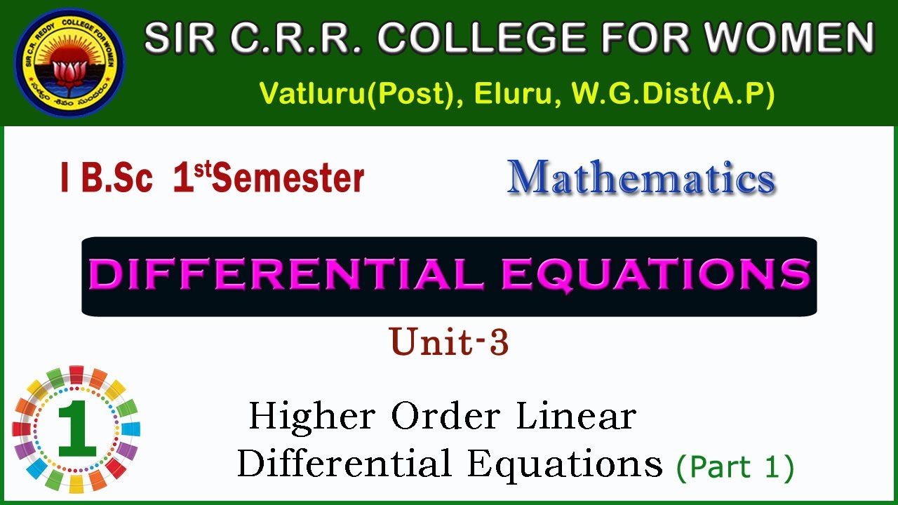 1. BSc 1/1 - Differential Equations - Unit 3 - Higher Order Linear Differential Equations - Part ...