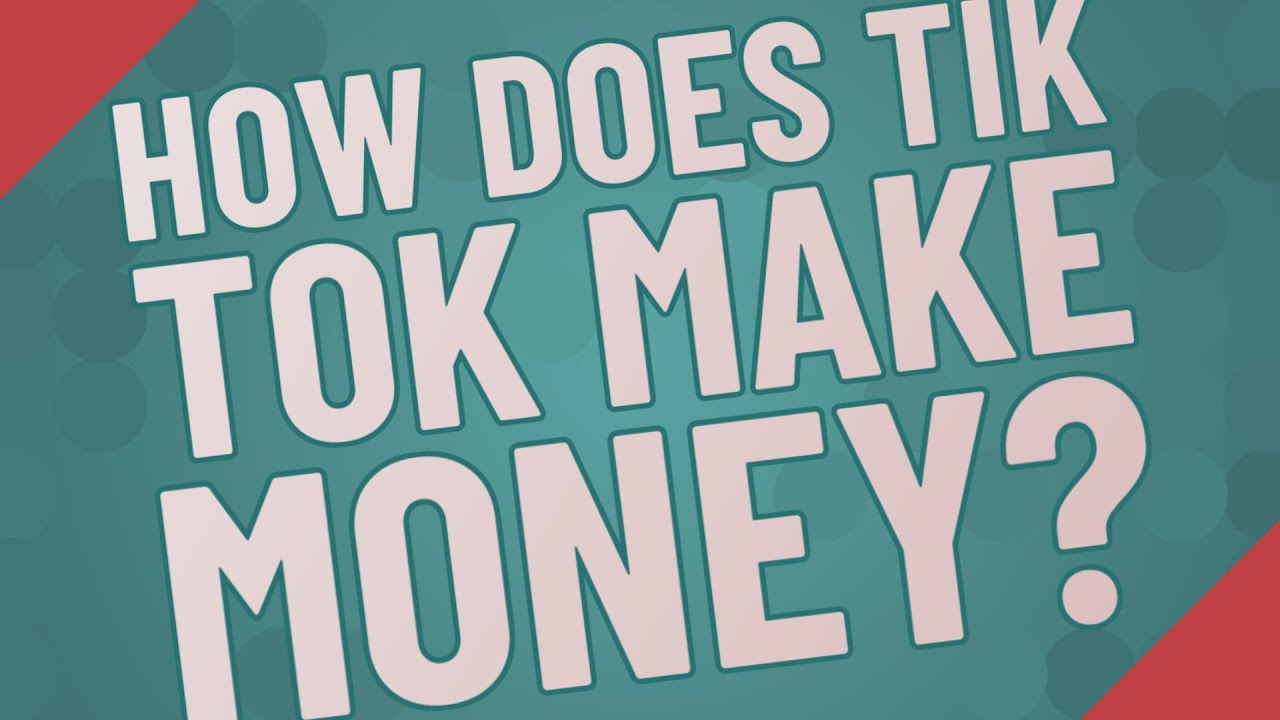 How does Tik Tok make money? - YouTube