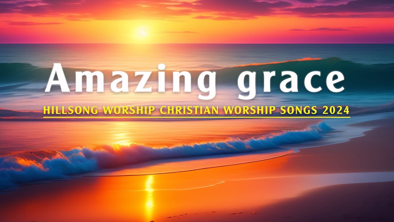 Amazing grace (1 Hour) Best version | with lyrics |original (Best ...