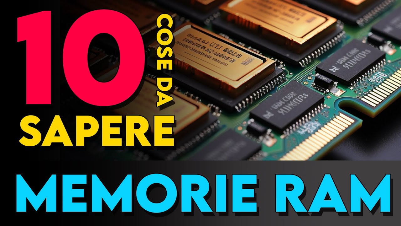 10 cose da sapere sulle MEMORIE RAM - YouTube