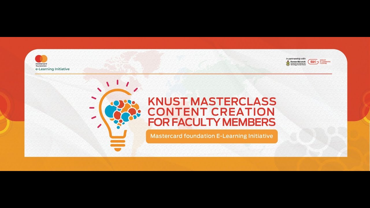 KNUST Masterclass Content Creation for Faculty Members - YouTube