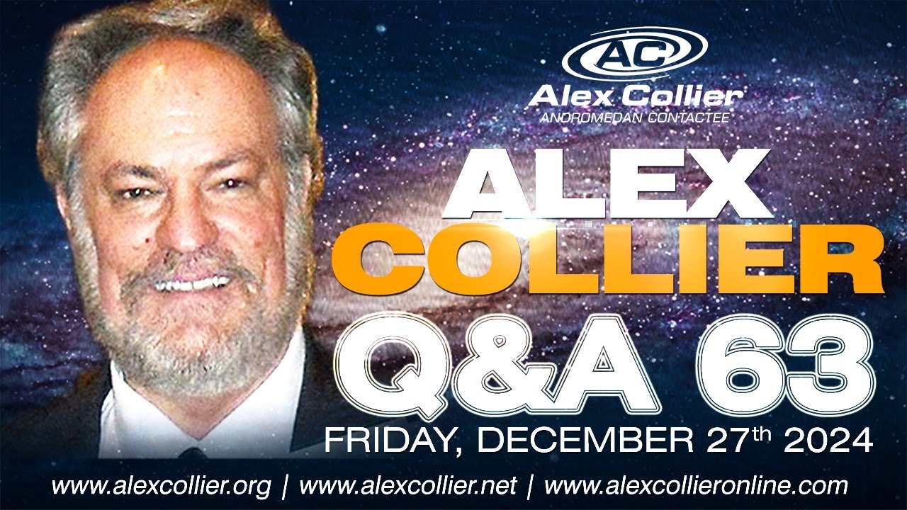 Alex Collier *LIVE* December 27th, 2024, 63rd Q&A Webinar - Promo Video ...
