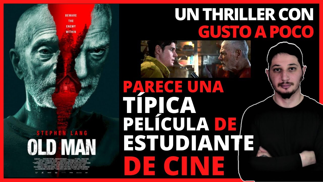PELÍCULA | OLD MAN | THRILLER | Reseña y opinión - YouTube