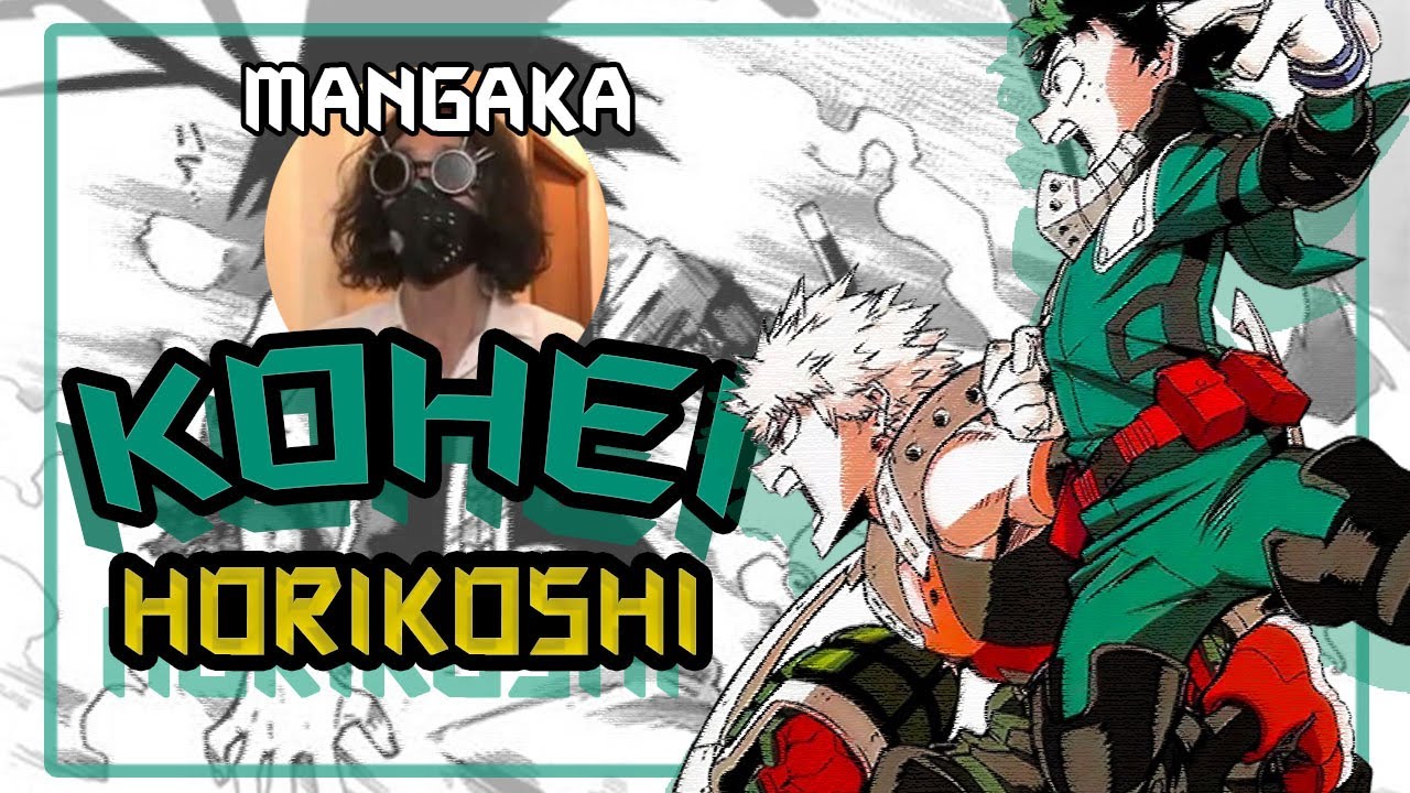 Mangaka: Kōhei Horikoshi (My Hero Academia) - YouTube