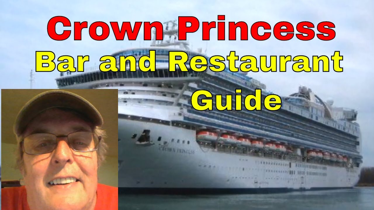 Crown Princess Bar and Restaurant Guide - YouTube