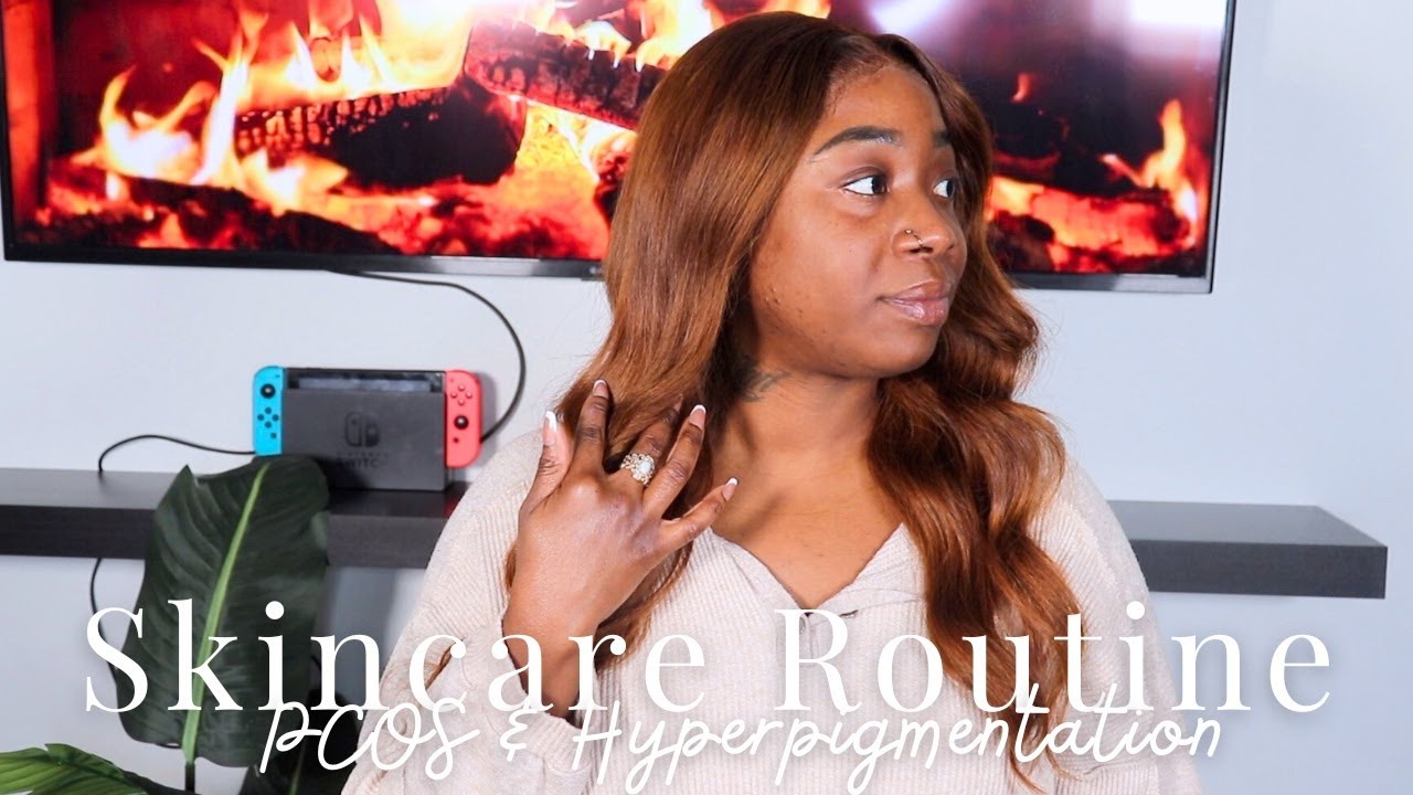 Get Rid of Spots : Skincare for PCOS & Hyperpigmentation - YouTube