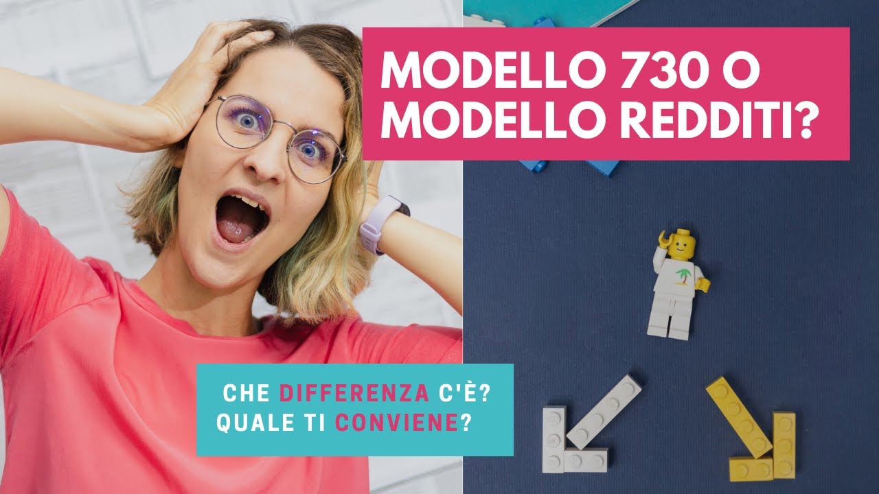 Modello 730 o Modello Redditi? Che DIFFERENZA c'è e QUALE CONVIENE ...