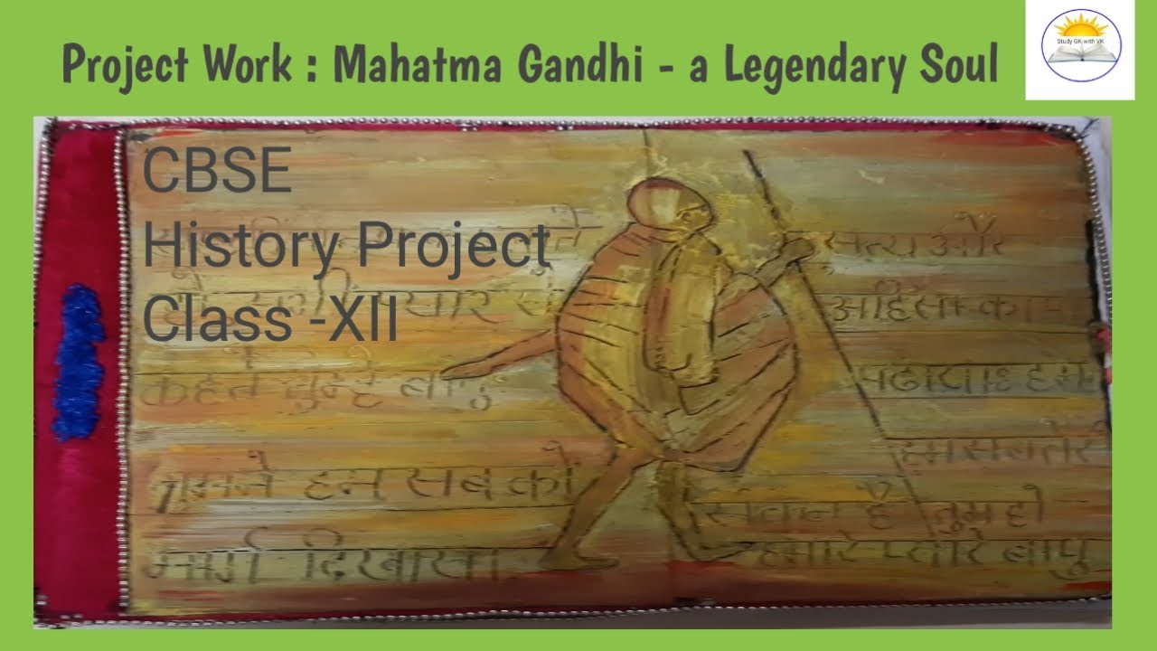 Project Work : Mahatma Gandhi- a Legendary Soul - YouTube