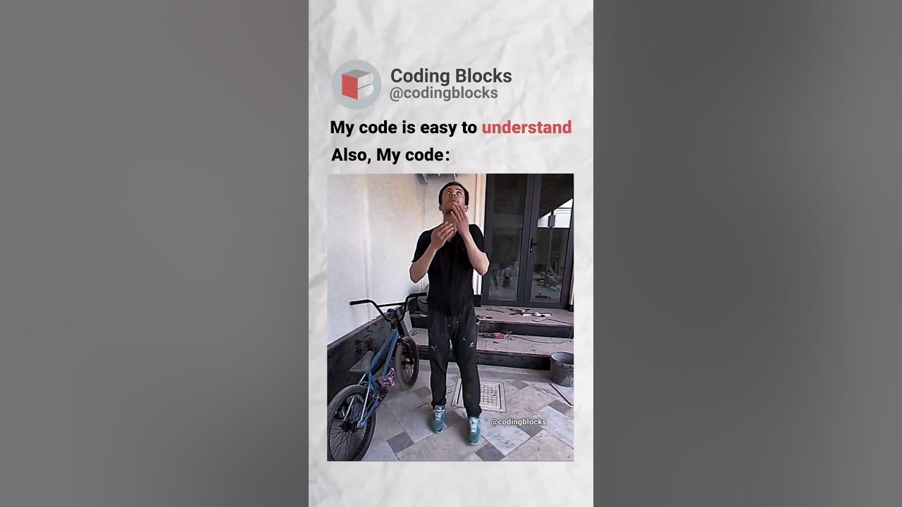 My Code Is Easy To Understand Who Else Can Relate Coding Blocks Code Youtube