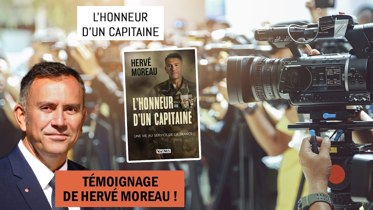 L'Honneur d'un capitaine : Le témoignage d'Hervé Moreau ! - YouTube