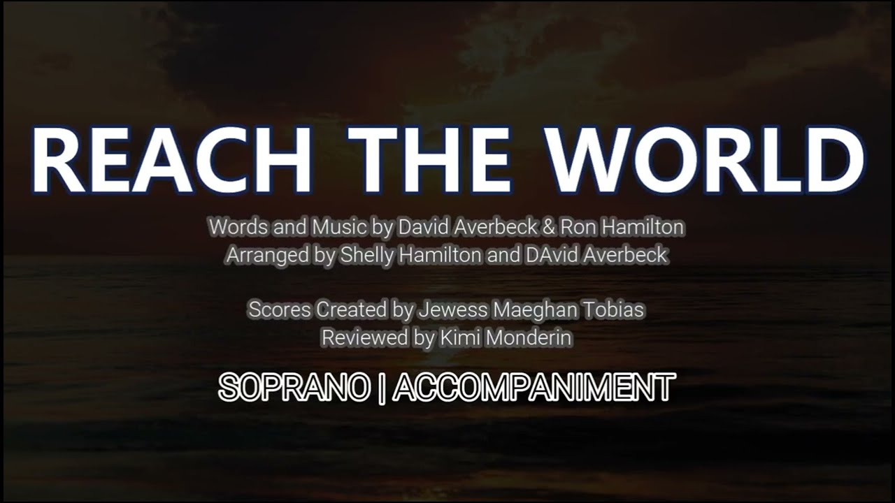 Reach the World | Soprano | Vocal Guide by Sis. Carla Andaya - YouTube