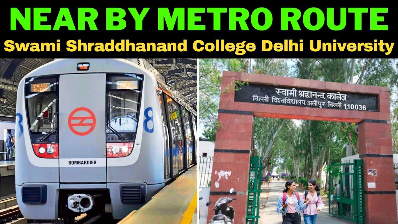 Swami Shraddhanand College Near By Metro Route And Line all about information #campustour - YouTube