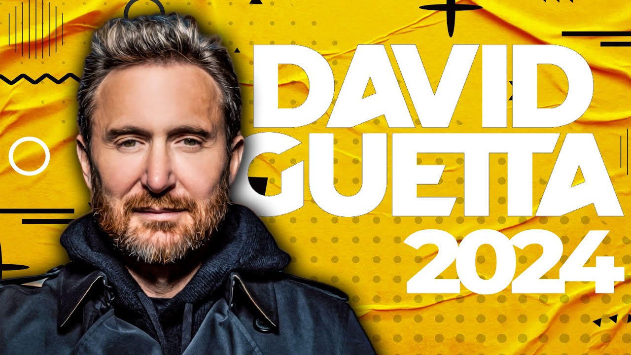 DAVID GUETTA MIX 2024 | Best Songs Of All Time | As Melhores Músicas ...