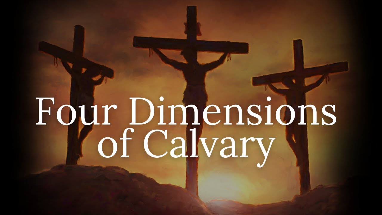 Four Dimensions of Calvary | Robert Cowan 2021.09.25 (Communion) - YouTube
