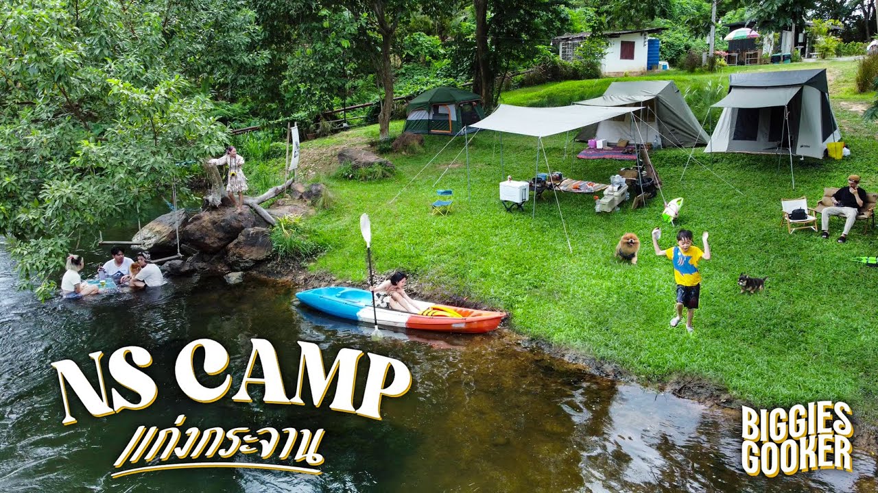 สวยเกินคาด NS CAMP แก่งกระจาน บรรยากาศดี น้ำใส ร่มรื่นสุดๆ #camping ...