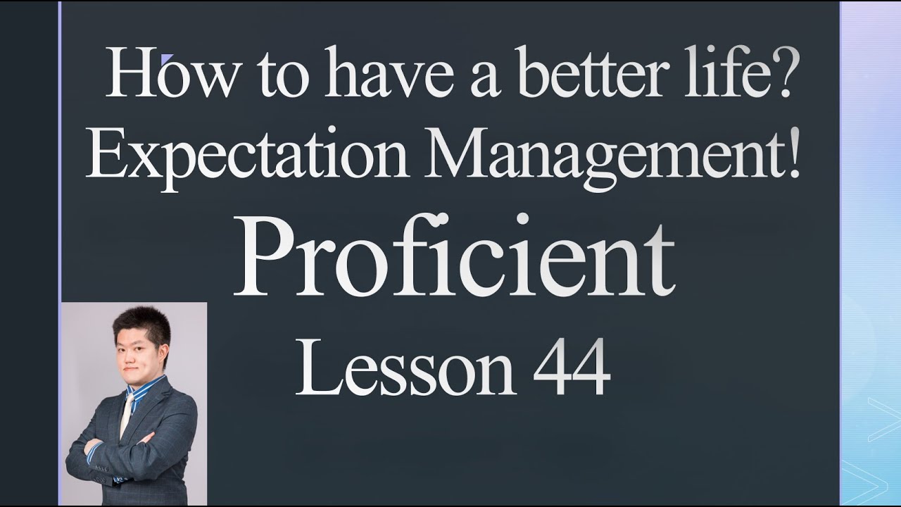 Expectation Management 44 Proficient - YouTube