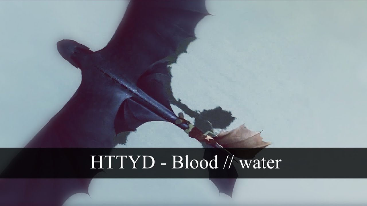 HTTYD | Blood // water | 400+ subscribers special | - YouTube
