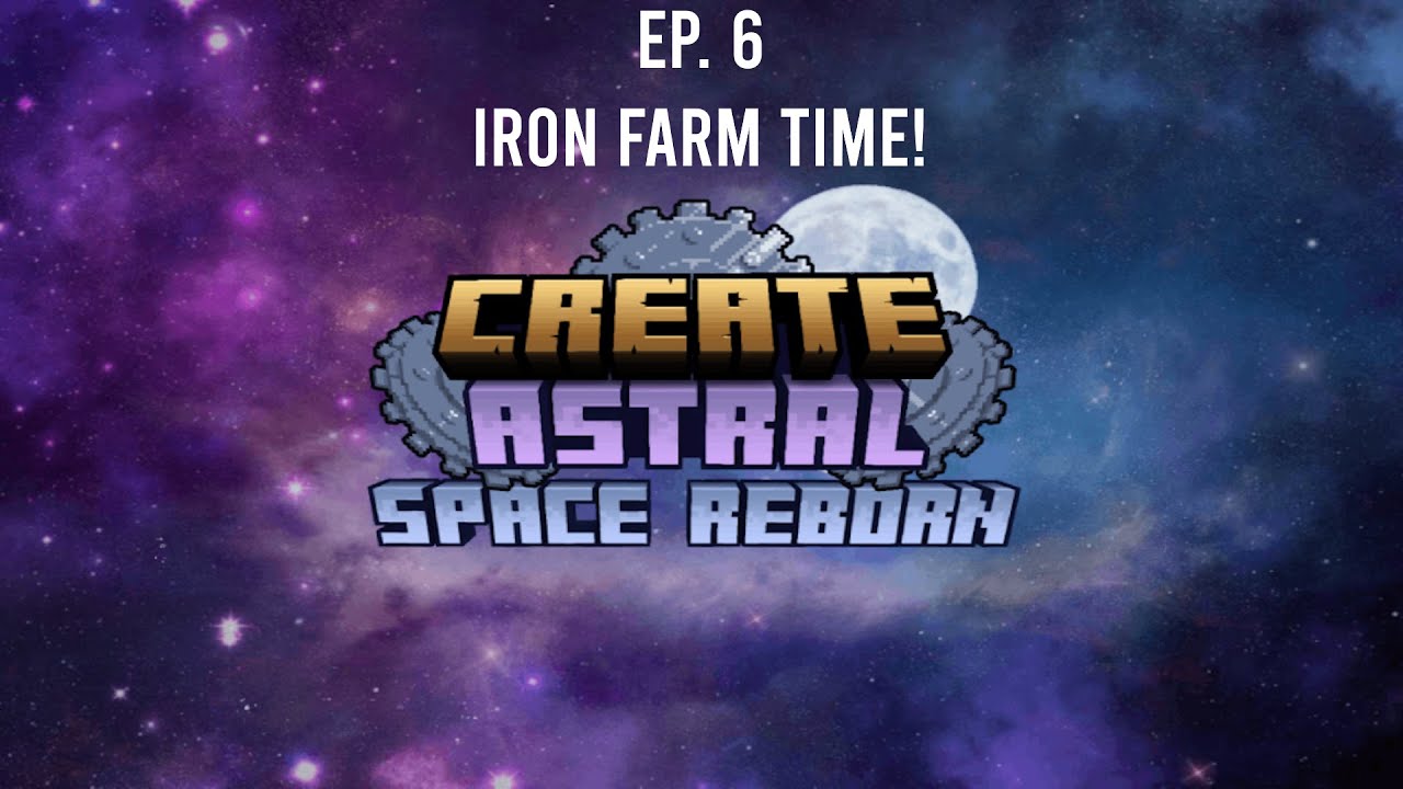 Iron Farm! | Create Astral | Minecraft Modpack Ep. 6 - YouTube