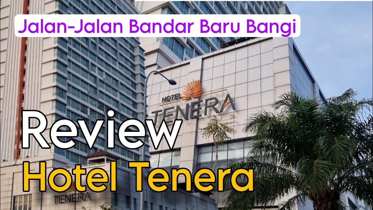 Tenera Hotel Bandar Baru Bangi - YouTube