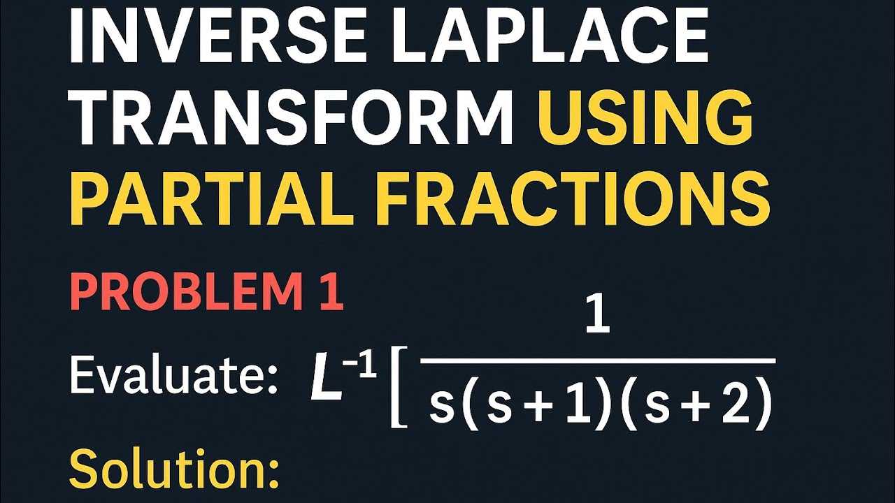 partial fraction in inverse laplace transform|| problem 1 ...