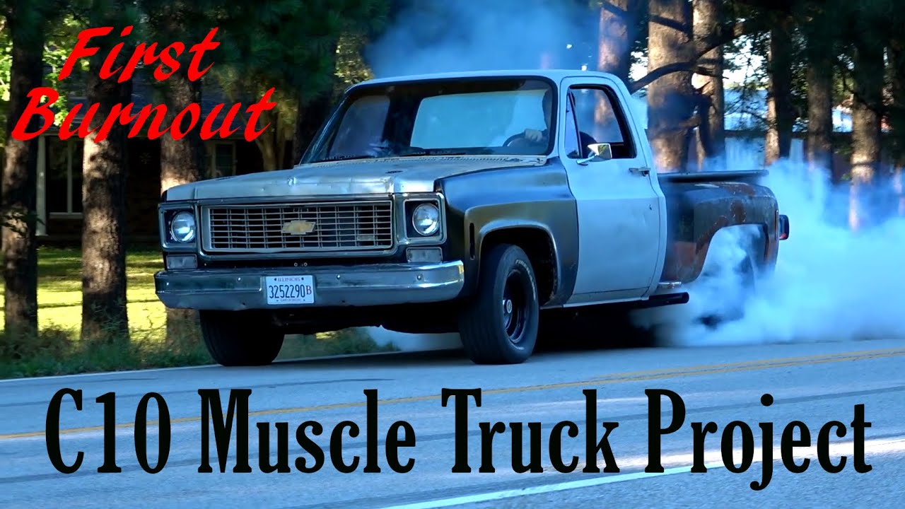 First Burnout in Chevy C10 Muscle Truck Project - YouTube