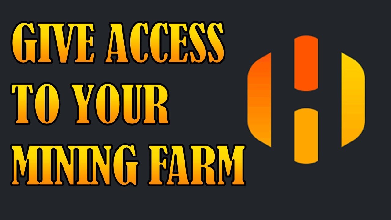 How to give Access to you Hiveos Farm (PC and Cell App) - YouTube