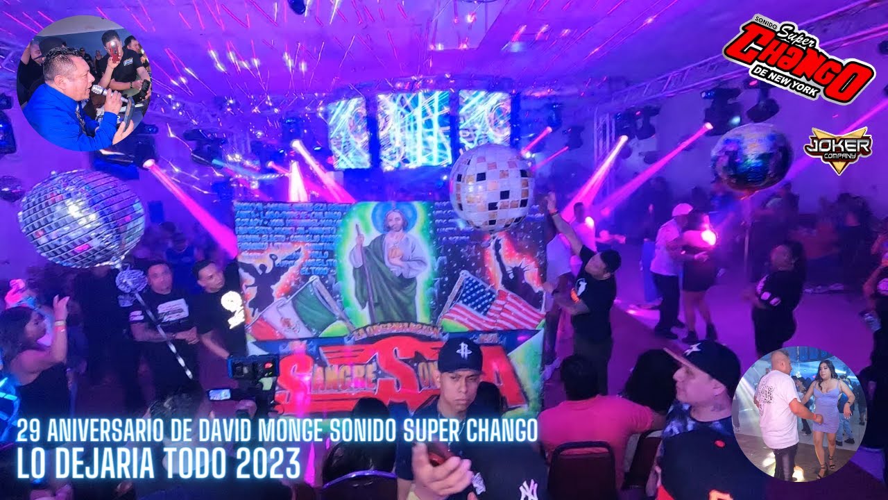 🔥(LO DEJARIA TODO) 2023 ESTRENO - ASI INICIO DAVID MONGE SONIDO SUPER CHANGO EN SU 29 ...