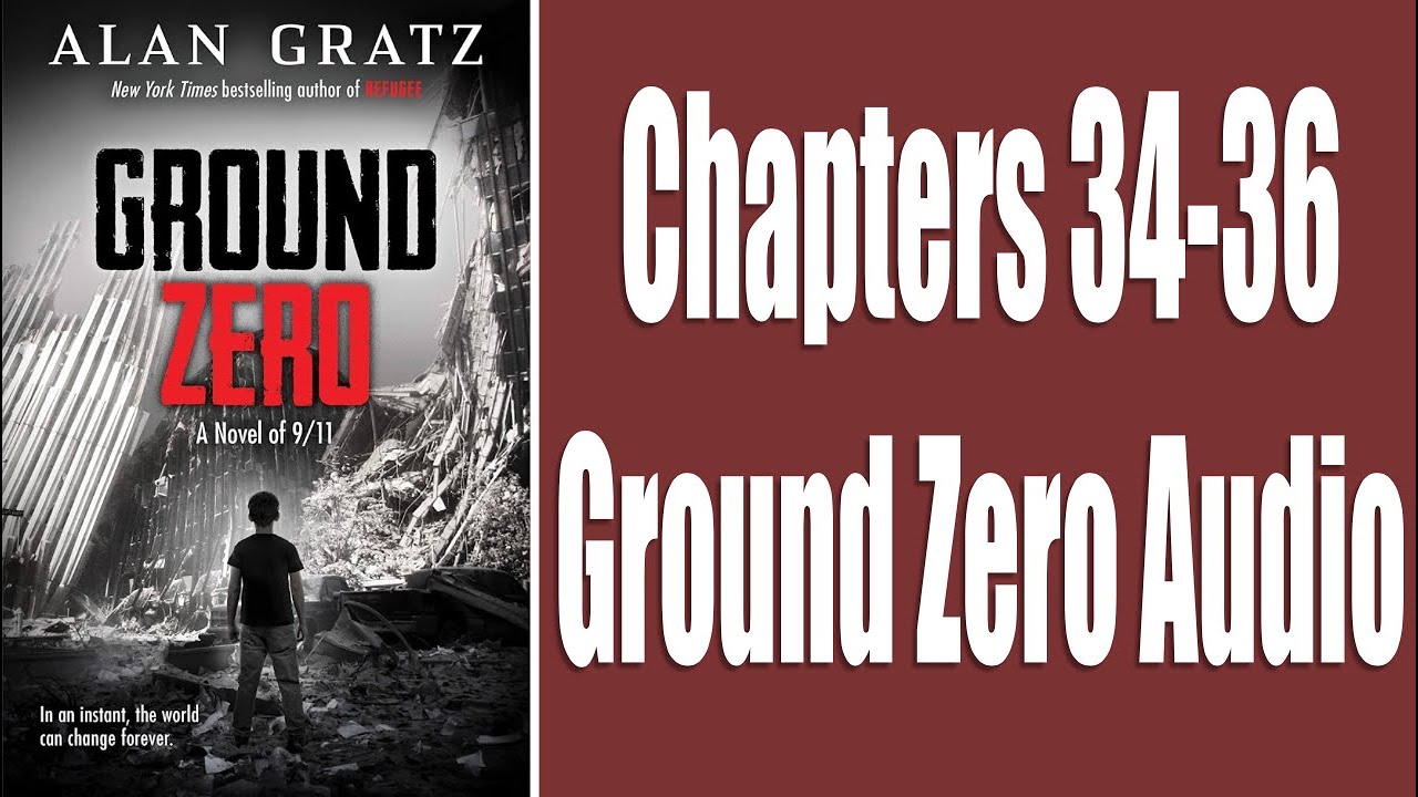 Ground Zero Chapters 34-36 Audio - YouTube