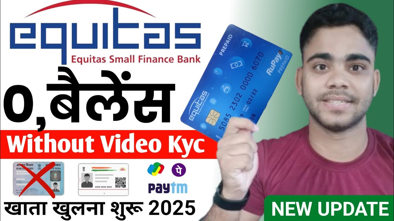 No Pan Card No Aadhar Card Bank Account | Equitas Bank Account Opening ...