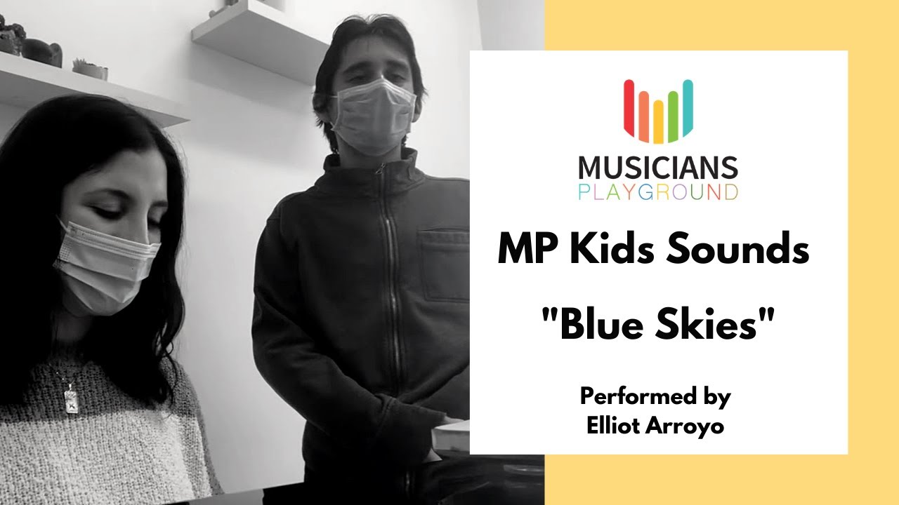MP Kids Sounds - "Blues Skies" - Performed by Elliot Arroyo - YouTube