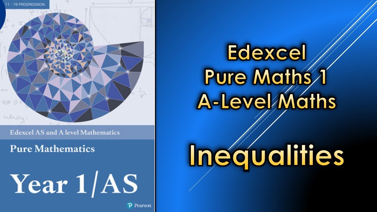 Edexcel A-Level Maths Pure 1 | Inequalities - YouTube