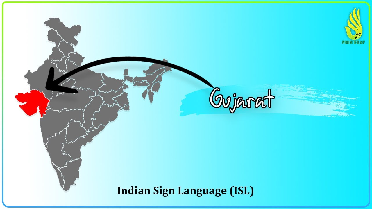 Gujarat Sign in INDIAN SIGN LANGUAGE | ISL By PHIN Deaf - YouTube