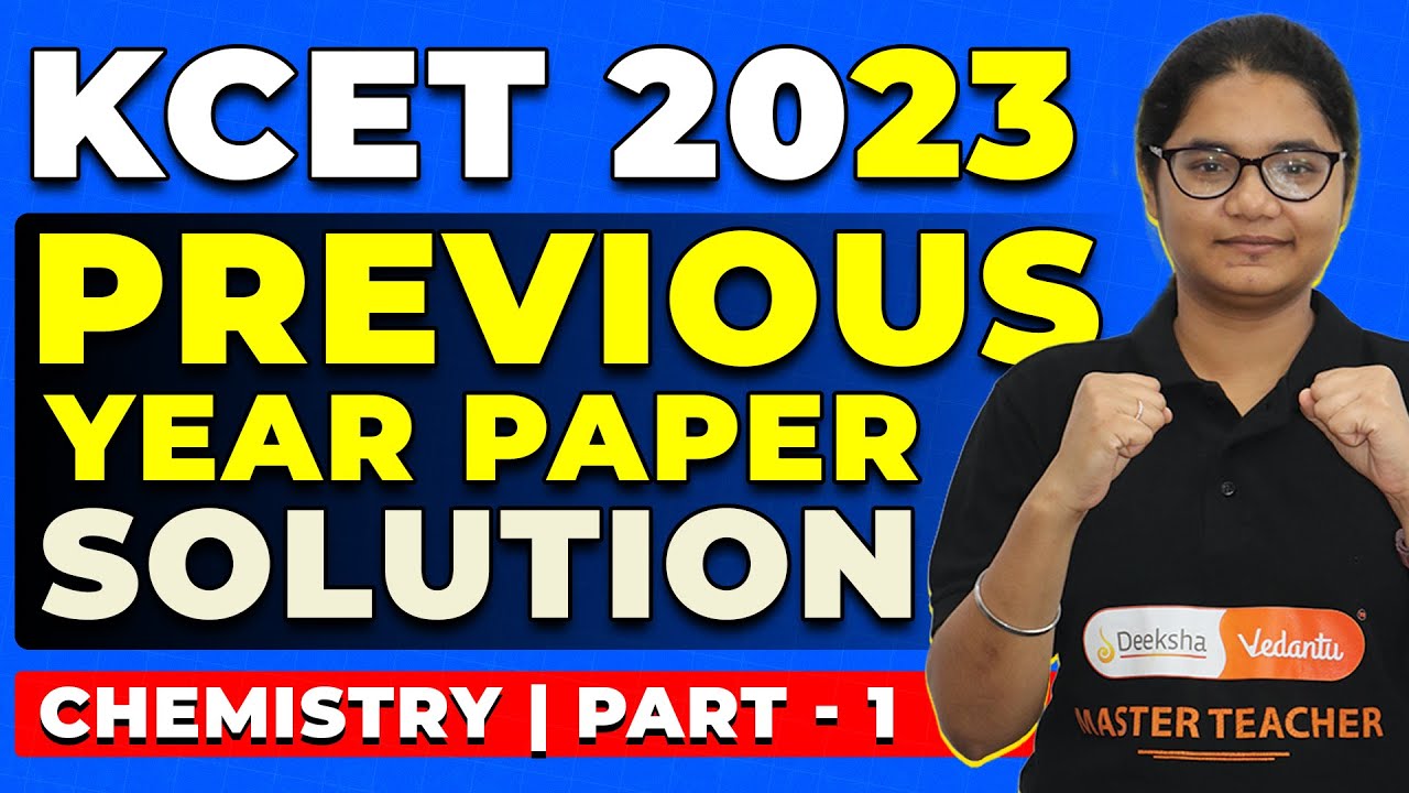 KCET Previous Year Question Paper Solution | KCET 2023 Chemistry Solved ...