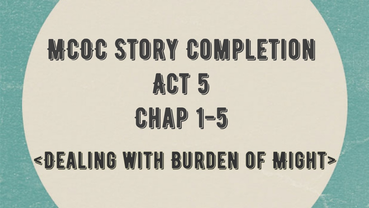 Act 5 Completion | Chap 1-5 | MCOC Story Quest - YouTube