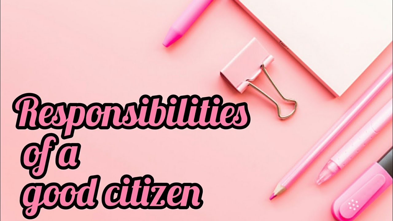 Essay on responsiblities of a good citizen/paragraph on good citizen ...