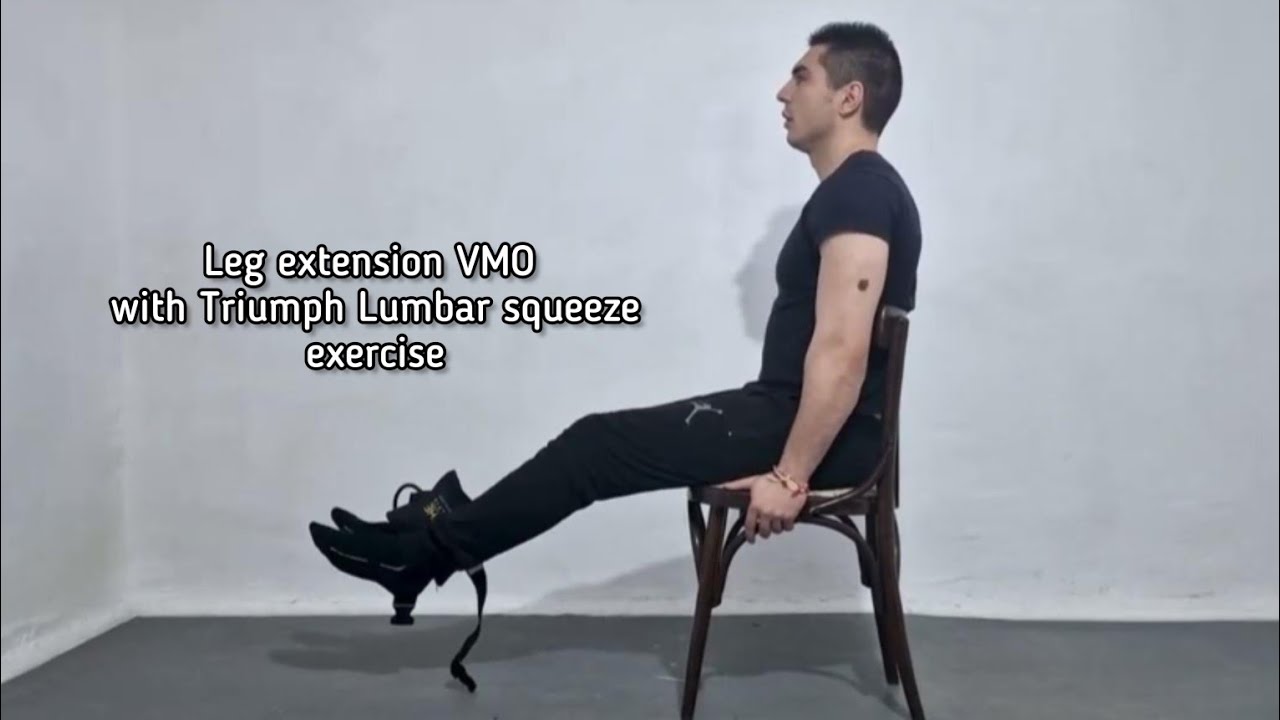 Leg extension VMO with Triumph Lumbar squeeze exercise | How to perform ...