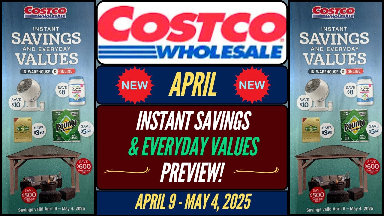 COSTCO ~ *NEW* APRIL INSTANT SAVINGS & EVERYDAY VALUES PREVIEW! IN ...
