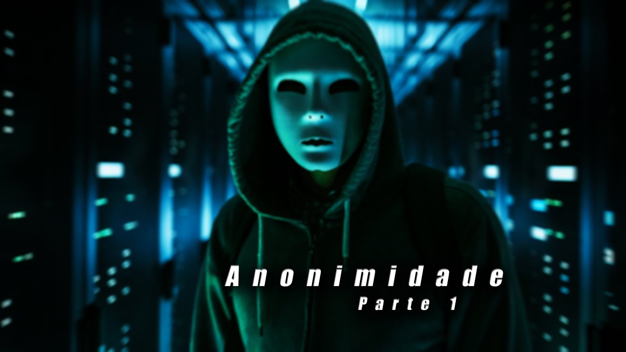 Anonimidade - Parte 1 • O Que é Estar Anônimo? - YouTube