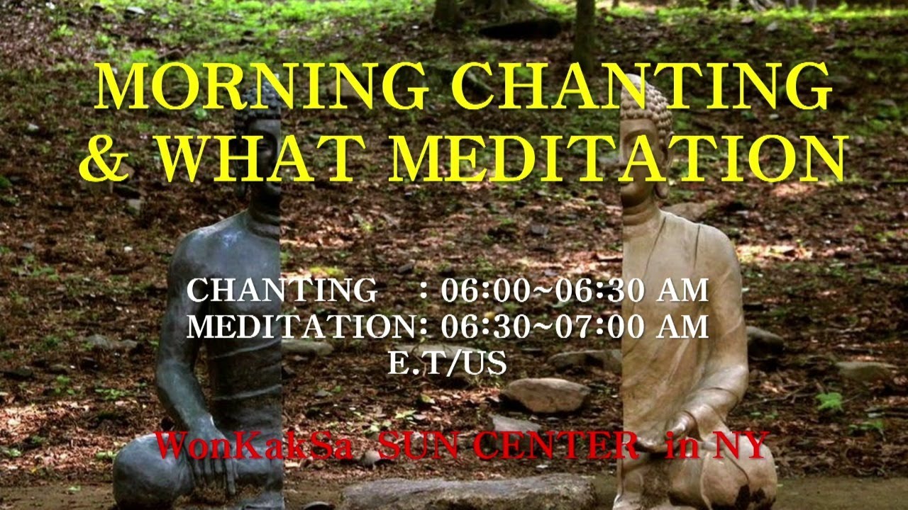 MORNING CHANTING & WHAT MEDITATION - YouTube