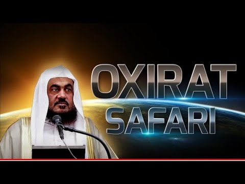 OXIRAT SAFARI | Shayx Abdurrahmon  Al Bahiliy.🤲🤲🤲🤲