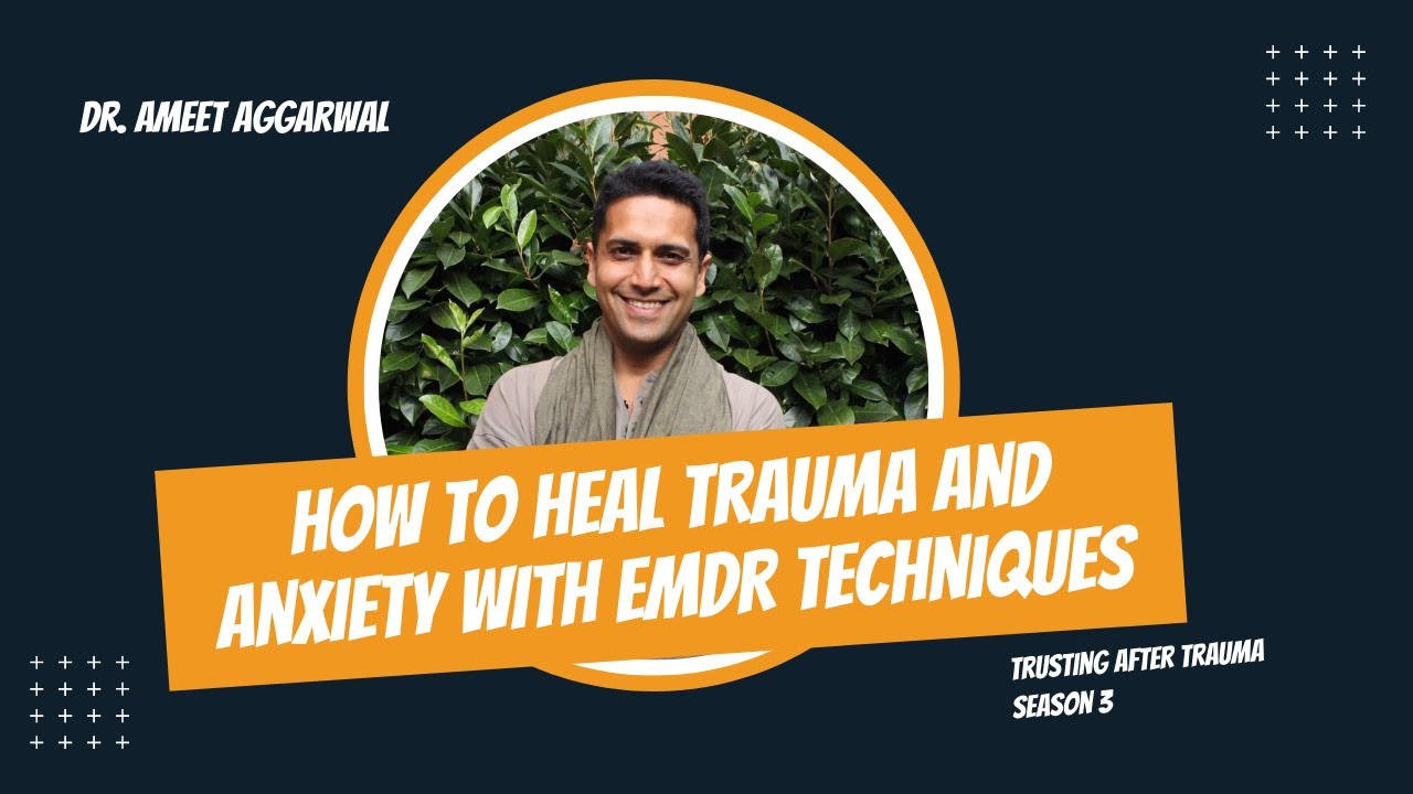 How Does EMDR Therapy Heal Trauma And Anxiety? A Path To Emotional ...