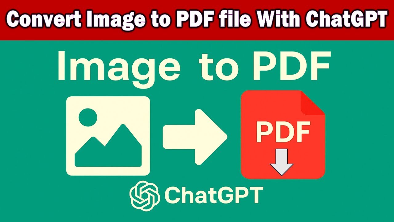 Convert Image to PDF in Seconds Using ChatGPT for free (No App Needed ...