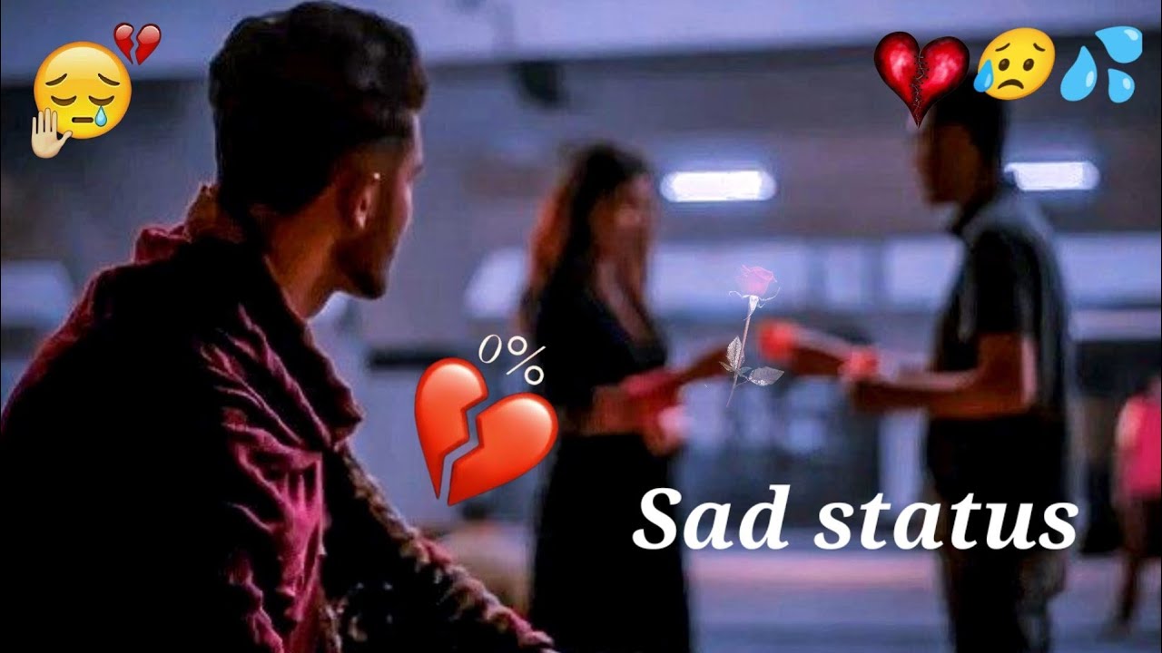 Very Sad Song status 💔😢 Broken Heart WhatsApp Status Video Breakup Song ...