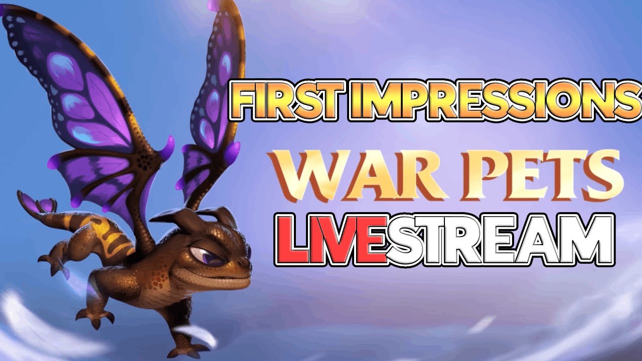 WAR PETS ARE HERE! FIRST IMPRESSIONS! LETS GO - YouTube