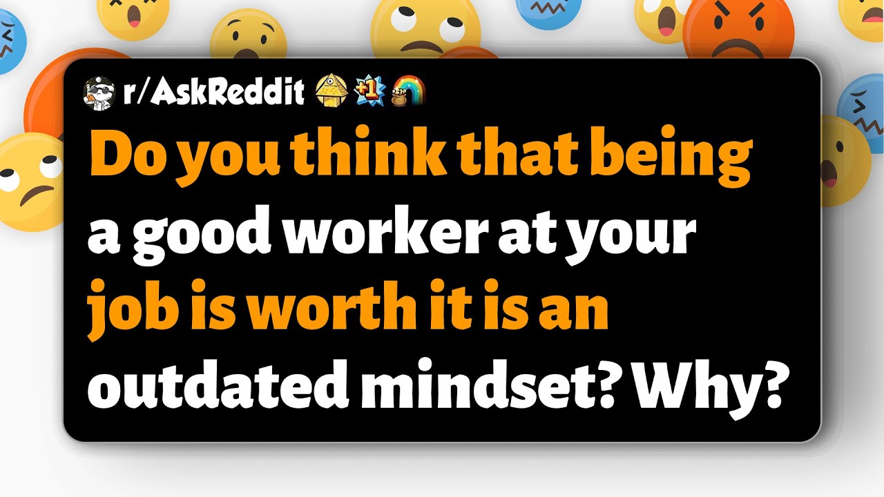 r/AskReddit | Is believing that working hard is worthwhile an outdated ...